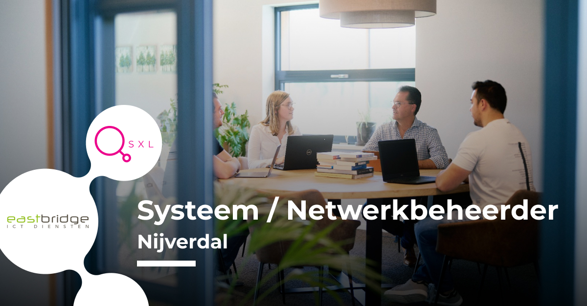 Systeem / Netwerkbeheerder at Eastbridge | Job Page by QSXL
